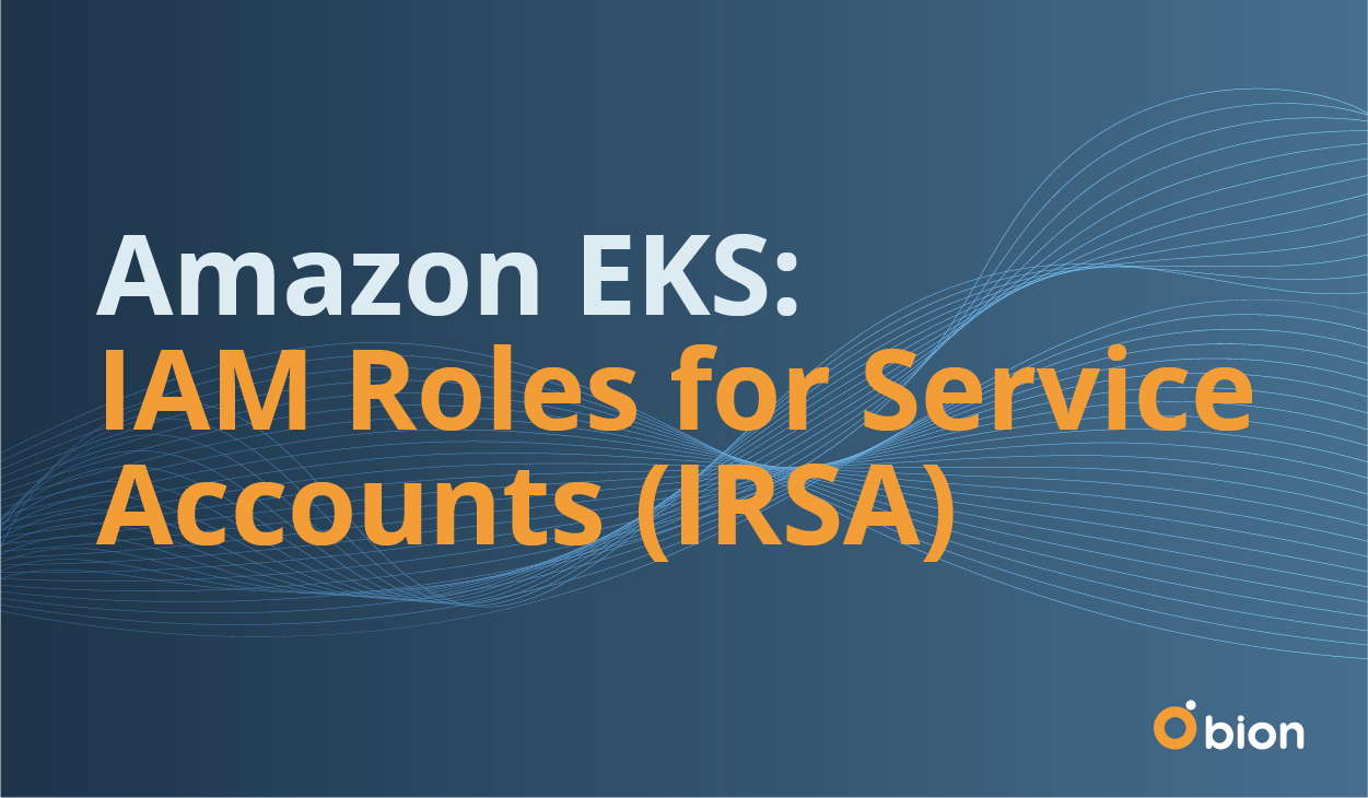 Amazon EKS: IAM Roles for Service Accounts (IRSA)